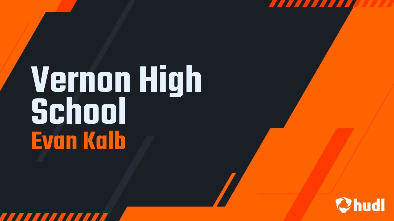 Vernon High School - Evan Kalb highlights - Hudl
