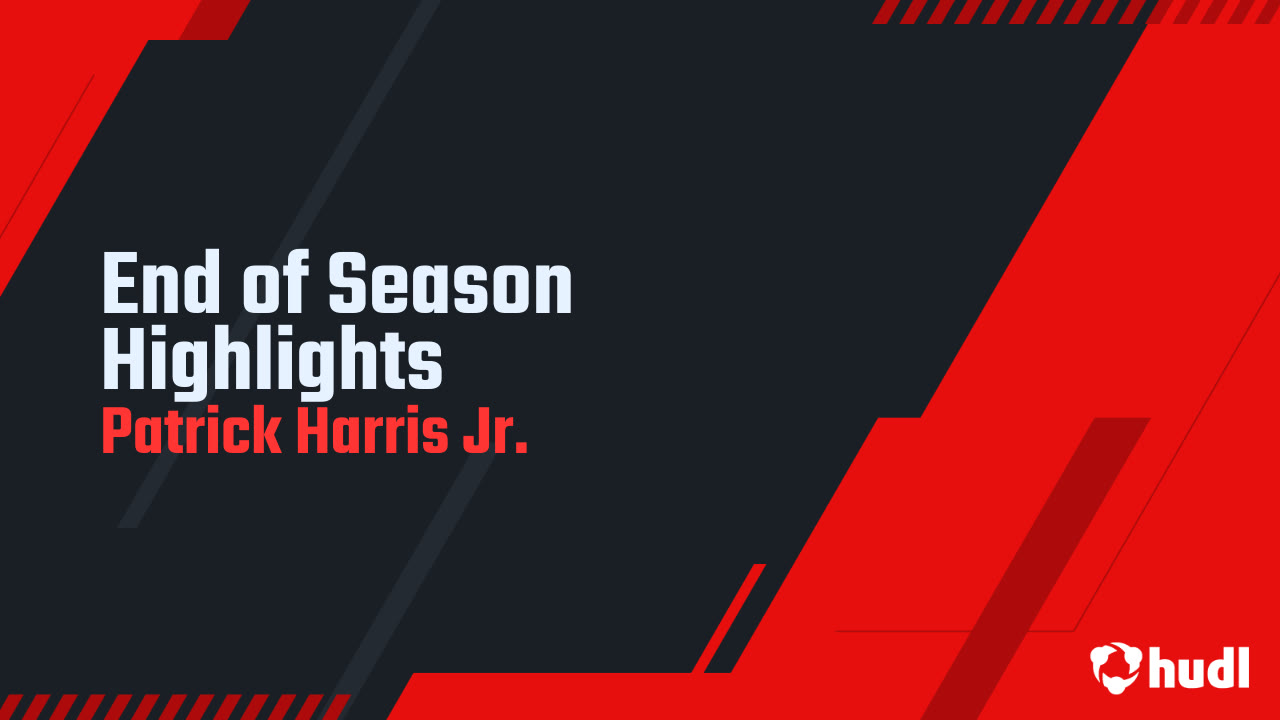 End of Season Highlights - Patrick Harris Jr. highlights - Hudl