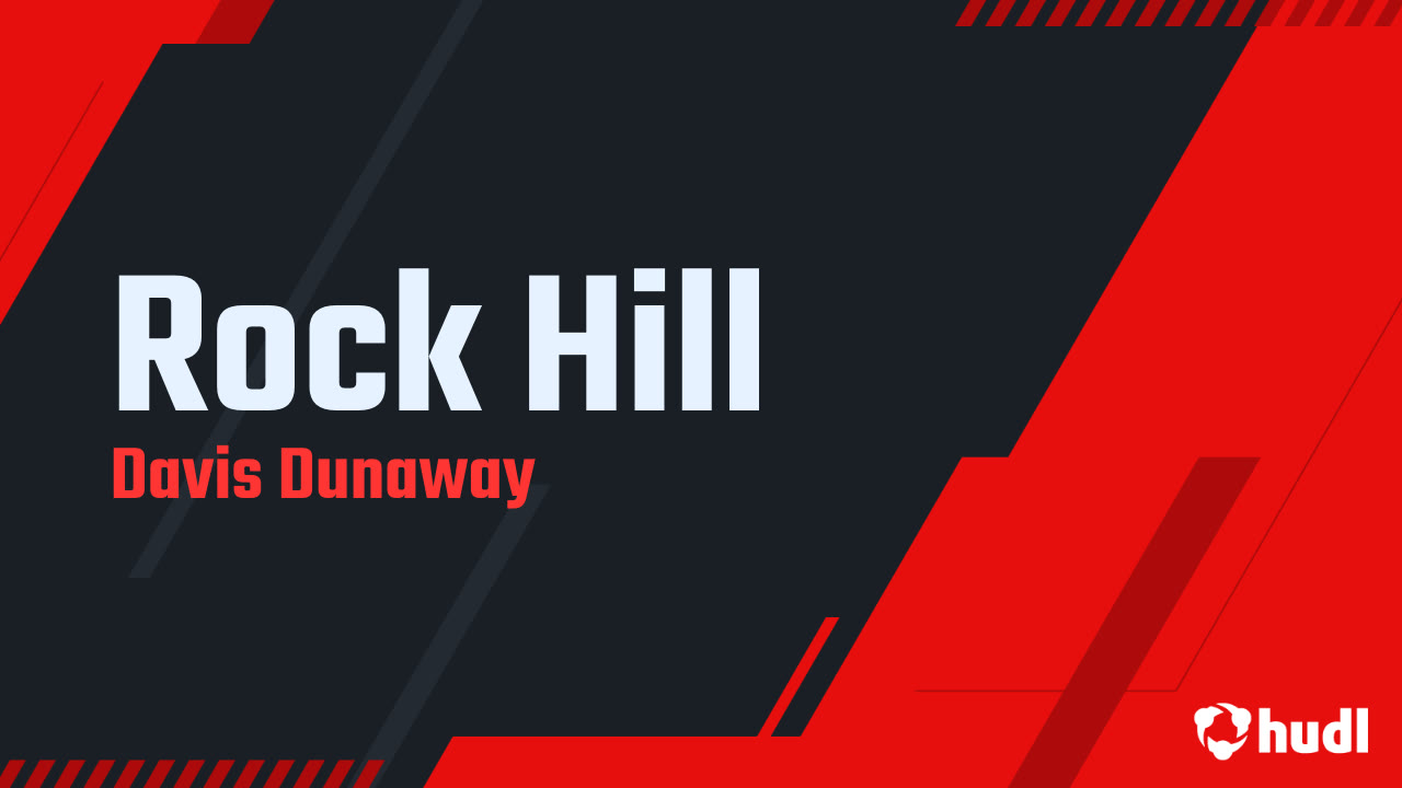 Rock Hill - Davis Dunaway highlights - Hudl