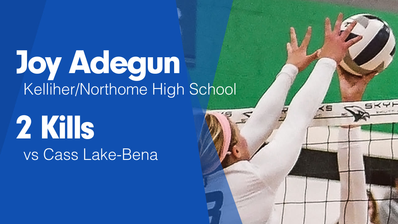 2 Kills vs Cass Lake-Bena - Joy Adegun highlights - Hudl
