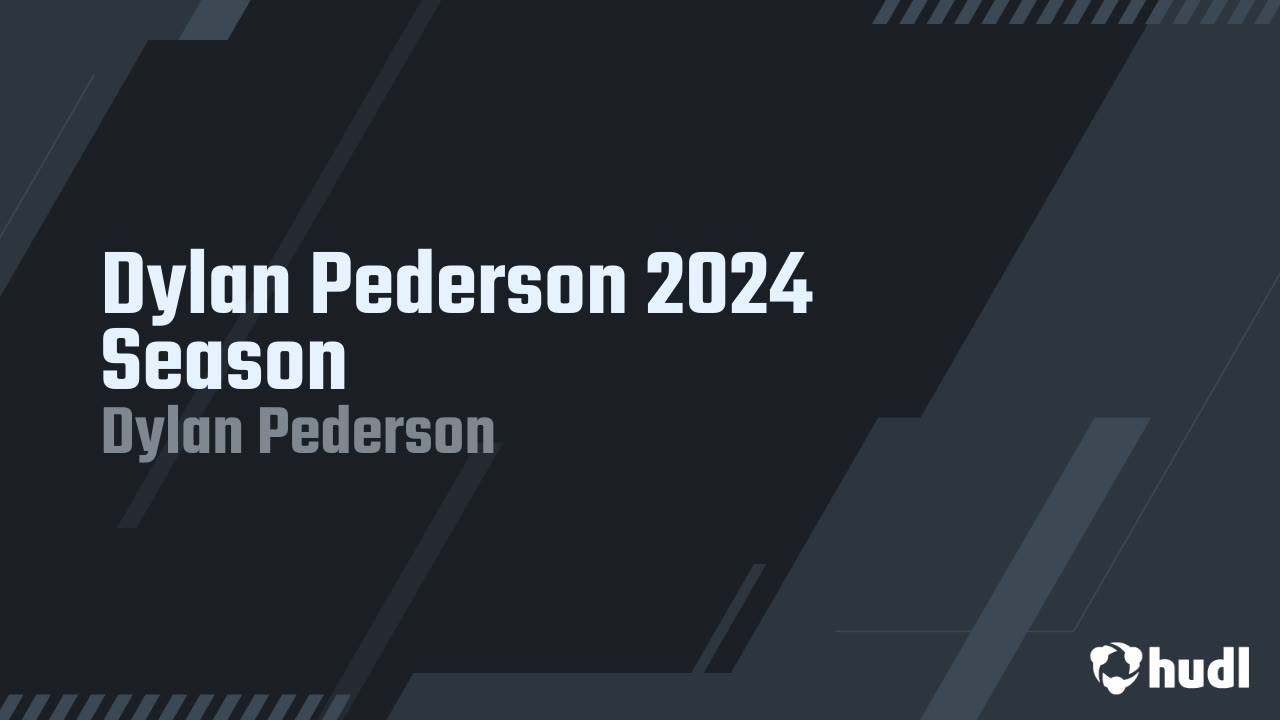Dylan Pederson 2024 Season - Dylan Pederson highlights - Hudl