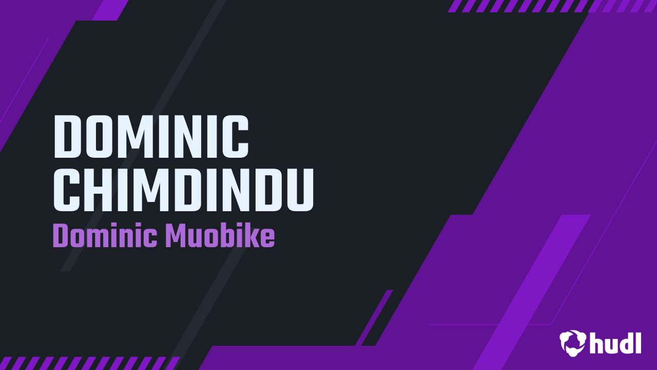 DOMINIC CHIMDINDU - Dominic Muobike highlights - Hudl