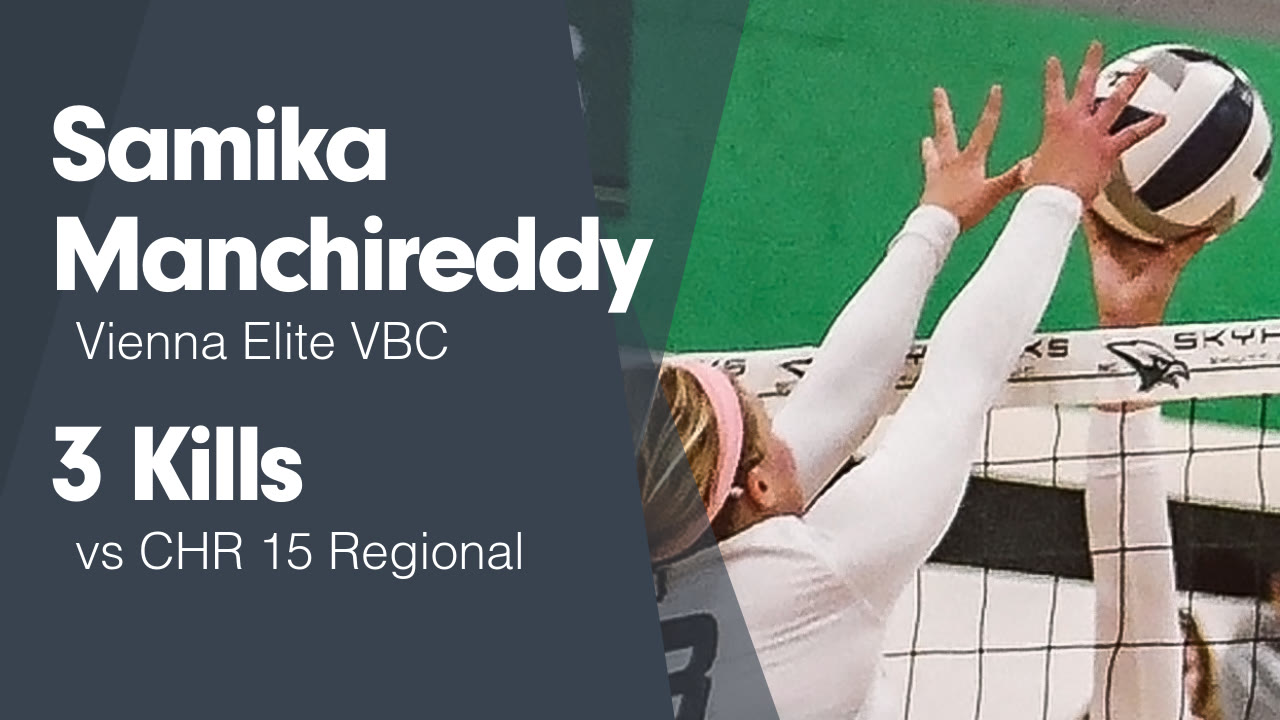 3 Kills vs CHR 15 Regional - Samika Manchireddy highlights - Hudl
