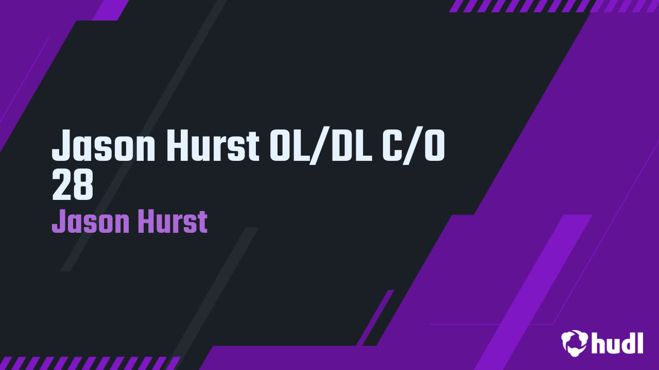 Jason Hurst OL/DL C/O 28 - Jason Hurst highlights - Hudl