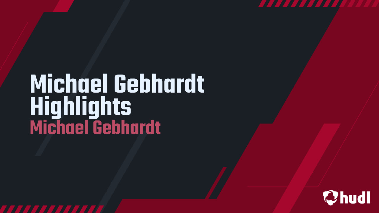 Michael Gebhardt Highlights - Michael Gebhardt highlights - Hudl