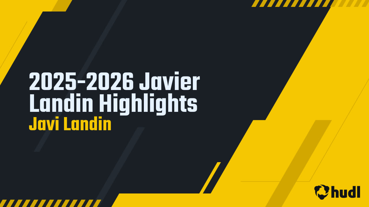 2025-2026 Javier Landin Highlights - Javi Landin highlights - Hudl