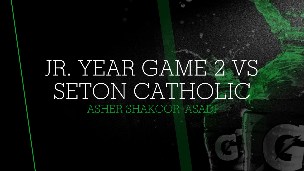 Jr. year game 2 vs Seton Catholic - Asher Shakoor-Asadi highlights - Hudl