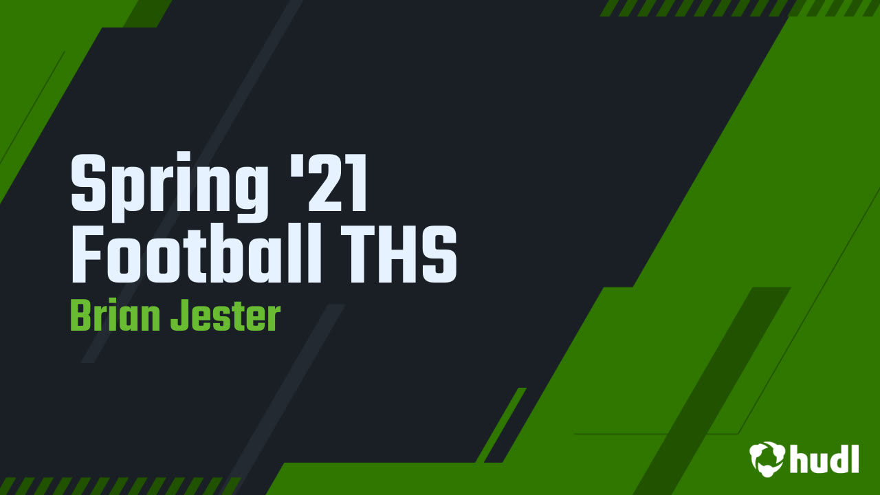 Spring '21 Football THS - Brian Jester highlights - Hudl
